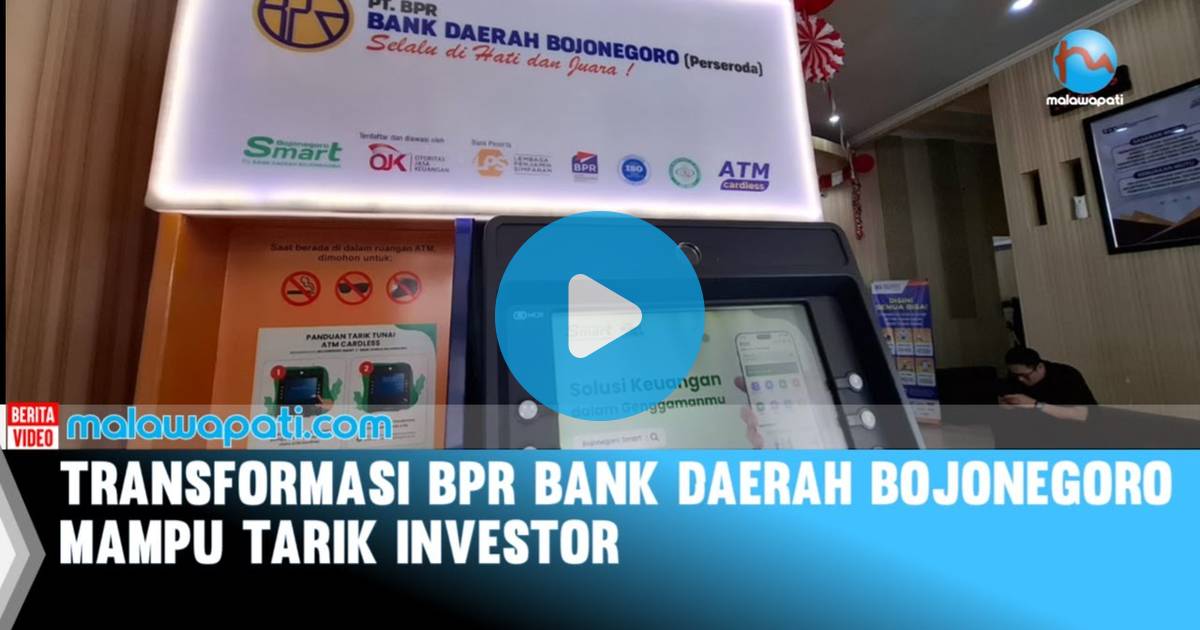 Transformasi BPR Bank Daerah Bojonegoro Mampu Tarik Investor – Malawapati