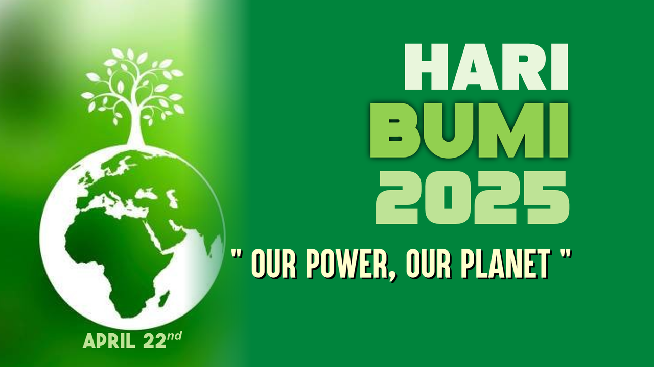 “Our Power, Our Planet” Tema Hari Bumi 2025 dan Pesan Di Baliknya ...